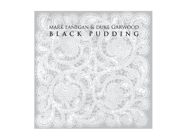 Mark Lanegan &; Duke Garw - Black Pudding