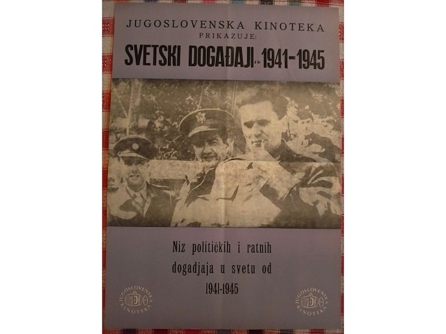 plakat SVETSKI DOGAĐAJI 1941-1945