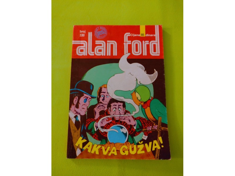 Alan Ford (Vjesnik) - br. 330 - Kakva guzva!