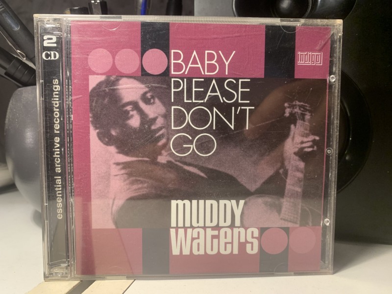 Muddy Waters - " Baby Please Don't Go" 2xCD