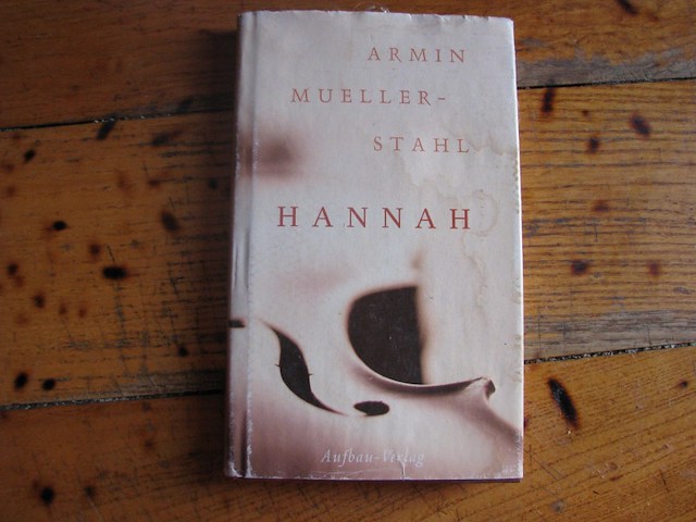 ARMIN MUELLER STAHL  - HANNAH