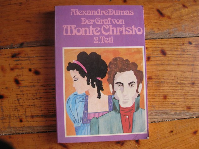 ALEXANDRE DUMAS - DER GROF VON MONTE CHRISTO 2 TEIL