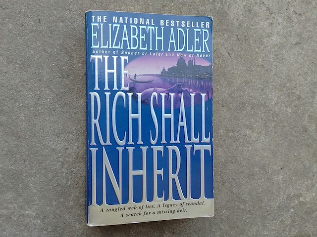 THE RICH SHALL INHERIT  Elizabeth Adler