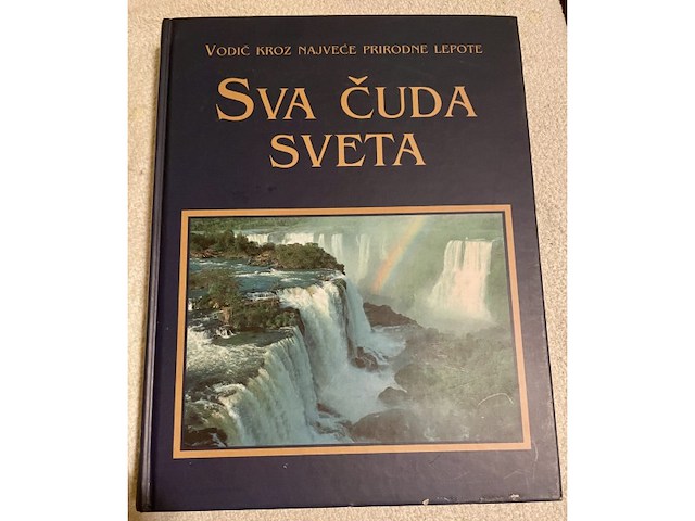 SVA ČUDA SVETA - Bernard Dumpleton