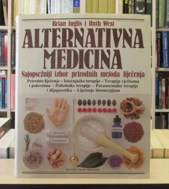 ALTERNATIVNA MEDICINA – BRIAN INGLIS, RUTH WEST