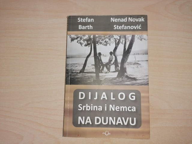 Dijalog Srbina i Nemca na Dunavu, Stefanović i Barth