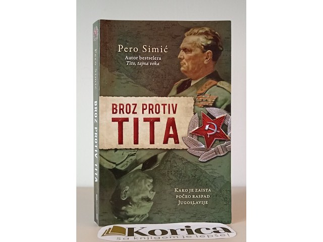 BROZ PROTIV TITA: Pero Simić