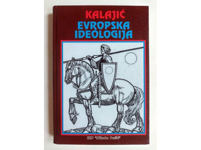 Dragoš Kalajić, EVROPSKA IDEOLOGIJA