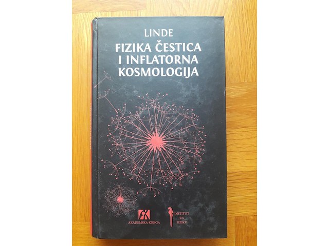 Fizika čestica i inflatorna kosmologija - Andrej Linde