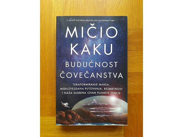 Budućnost čovečanstva - Mičio Kaku