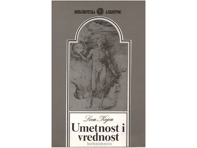 UMETNOST I VREDNOST - Leon Kojen