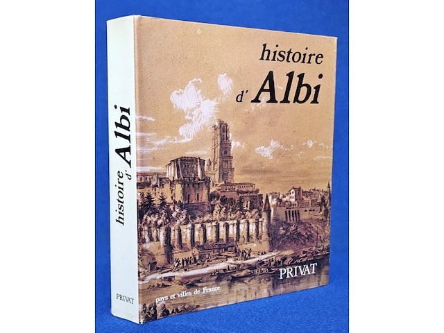 Histoire d`Albi - Jean-Louis Biget