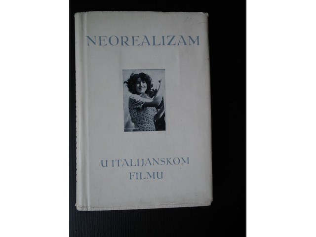 Neorealizam u italijanskom filmu - S Turkoni (Priredio)