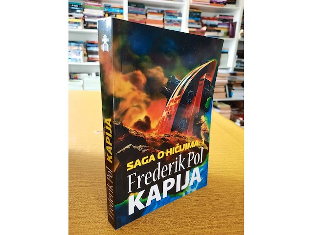 Kapija - Saga o Hičijima 1 - Frederik Pol