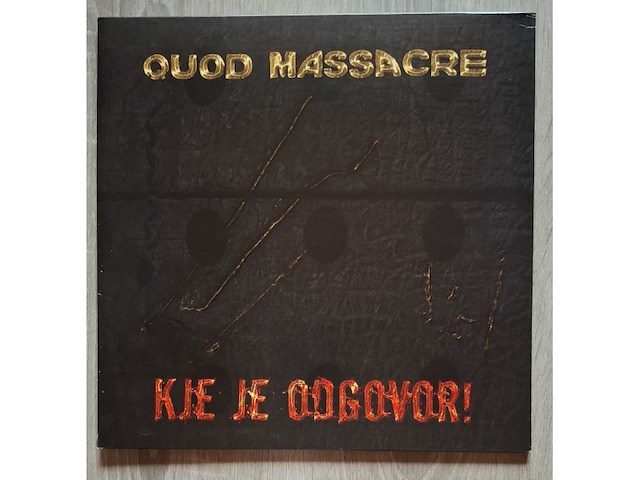 Quod Massacre – Kje Je Odgovor! LP