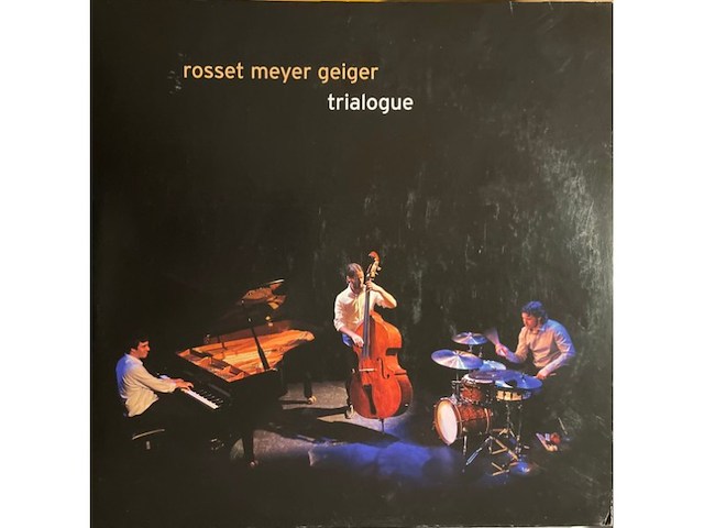 Rosset Meyer Geiger ‎– Trialogue