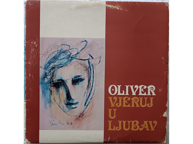 OLIVER DRAGOJEVIC - VJERUJ U LJUBAV