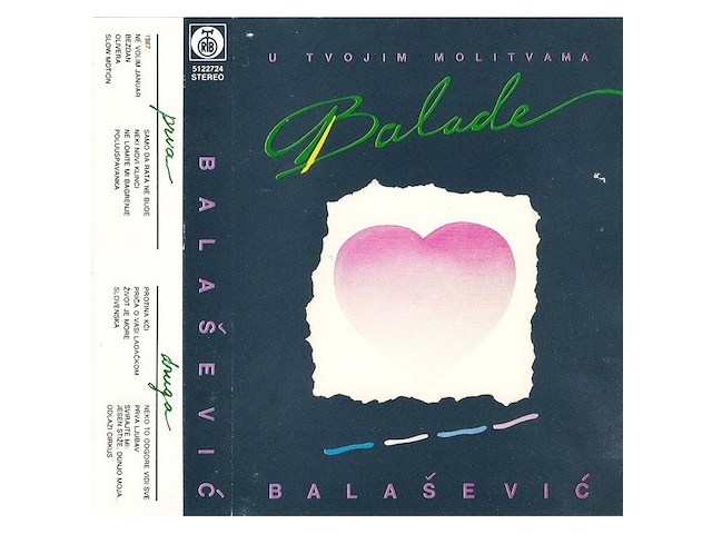 Balašević ‎– U Tvojim Molitvama (Balade) 2 Kasete Nove