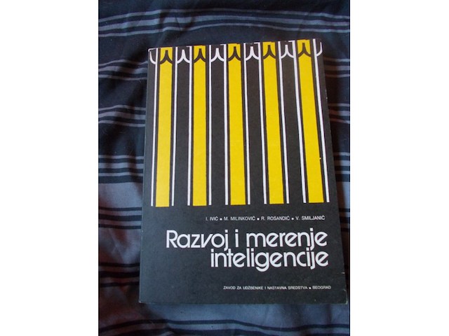 Razvoj i merenje inteligencije - Ivić - Milinković