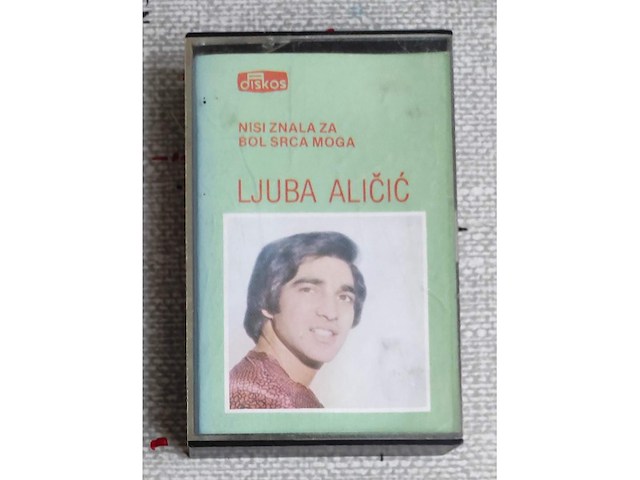 Ljuba Aličić – Nisi znala za bol srca moga