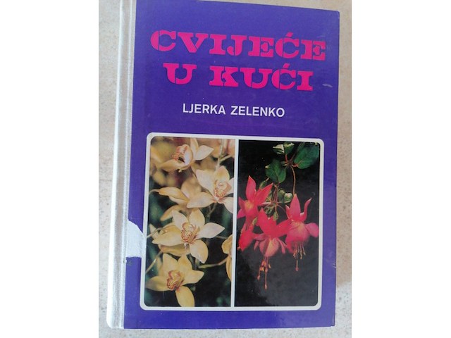 Cvijeće u kući Ljerka Zelenko