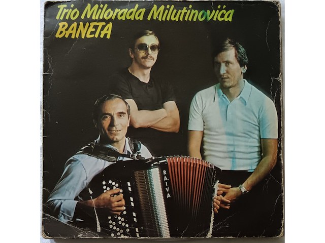 TRIO MILORADA MILUTINOVICA BANETA - KOLA