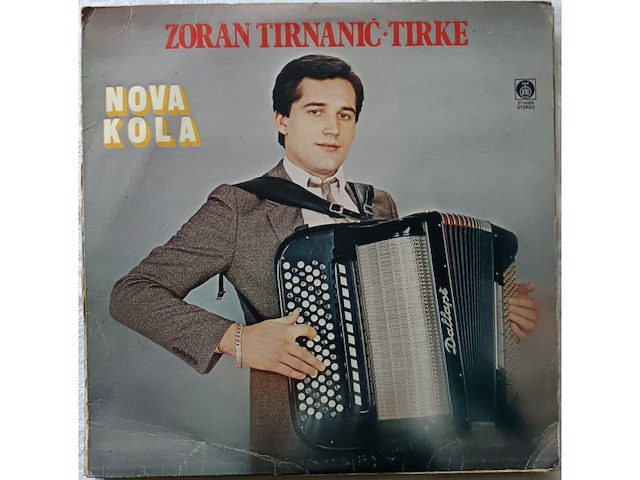 ZORAN TIRNANIC - TIRKE  NOVA KOLA