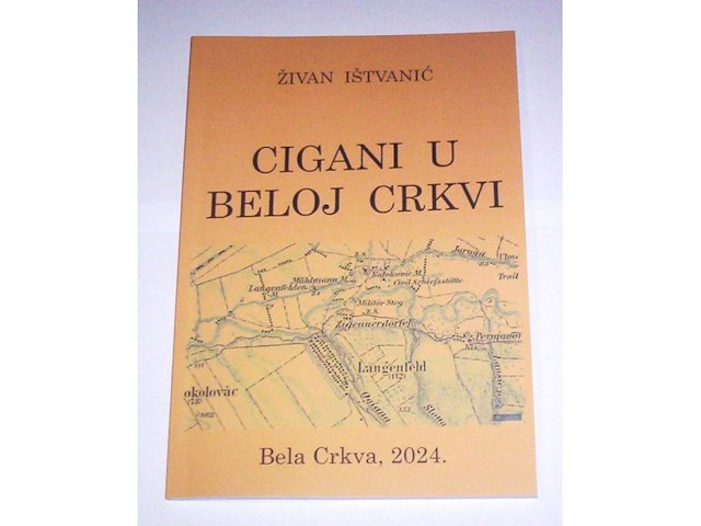 CIGANI U BELOJ CRKVI (Građa i prilozi)