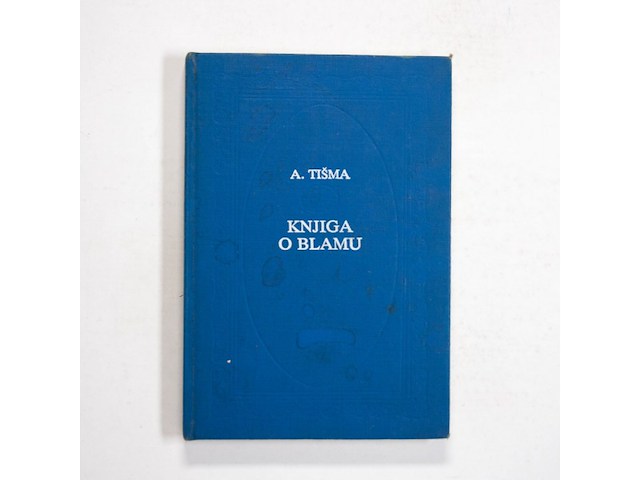 Knjiga o blamu, A. Tišma