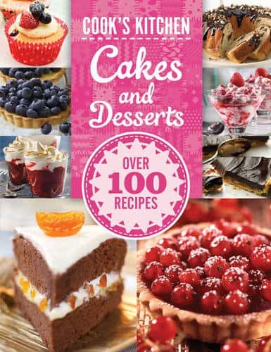 Cook’s Kitchen: Cakes & Desserts