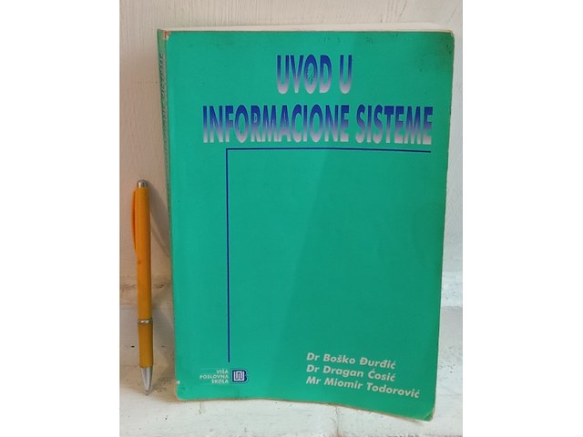 UVOD U INFORMACIONE SISTEME- DJURDJIĆ, ĆOSIĆ, TODOROVIĆ