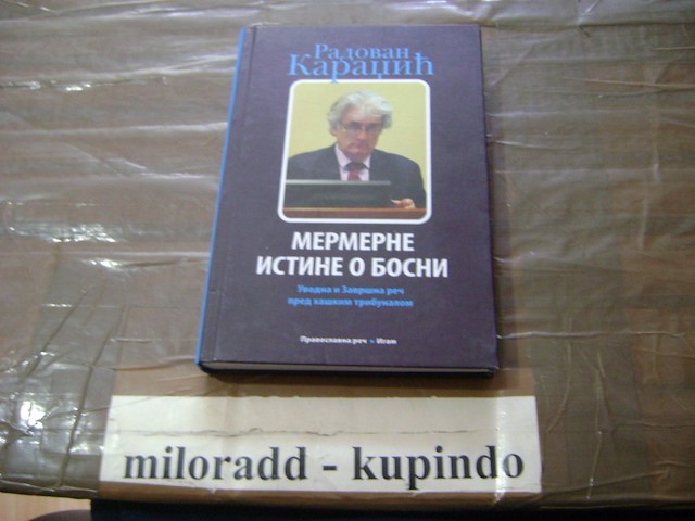 Mermerne istine o Bosni Radovan Karadžić