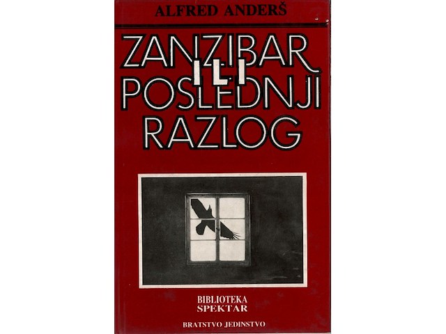 Alfred Anderš - ZANZIBAR ILI POSLEDNJI RAZLOG