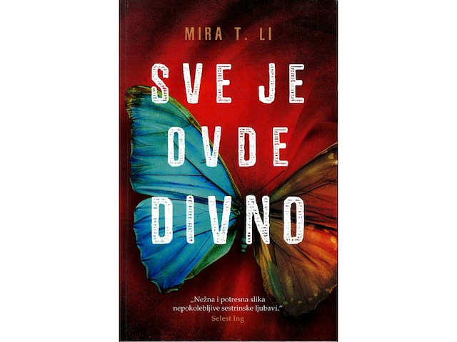 Mira T. Li - SVE JE OVDE DIVNO