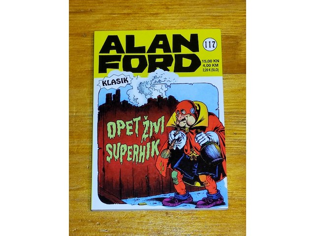 Alan Ford klasik 117- Opet živi Superhik (NIJE PIRAT)