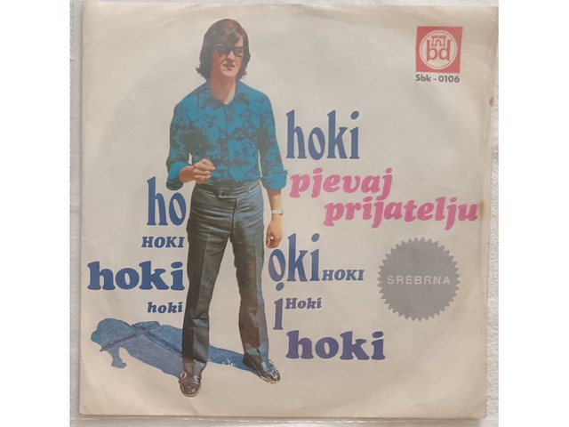 HASIM KUCUK HOKI - PJEVAJ PRIJATELJU