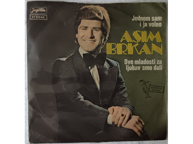 ASIM BRKAN - JEDNOM SAM I JA VOLEO