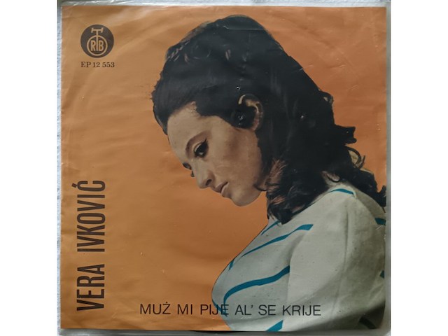 VERA IVKOVIC - MUZ MI PIJE AL` SE KRIJE