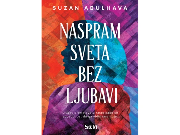 Naspram sveta bez ljubavi
