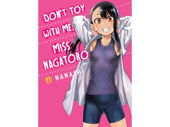 Don't Toy With Me Miss Nagatoro, Vol. 11