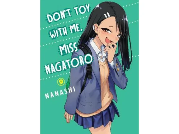 Don't Toy With Me Miss Nagatoro, Vol. 9