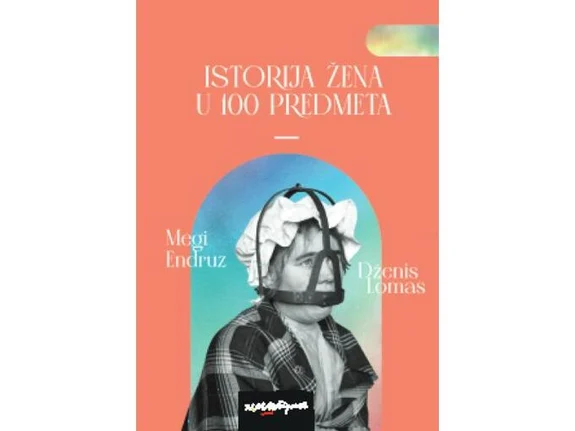 Istorija žena u 100 predmeta