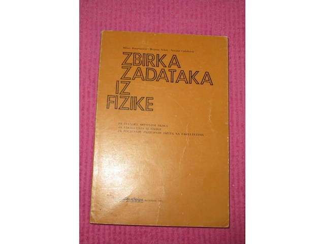 ZBIRKA ZADATAKA IZ FIZIKE ZA TAKMIČENJA IZ FIZIKE