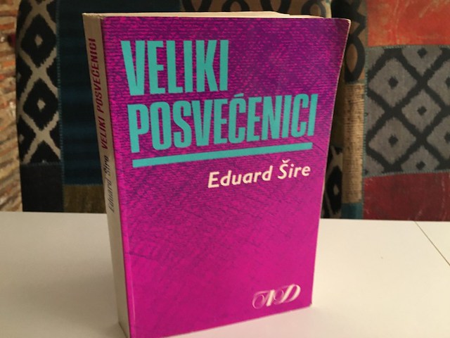 Veliki posvećenici  Eduard Šire