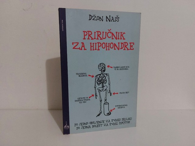 Priručnik za hipohondre - Džon Naiš