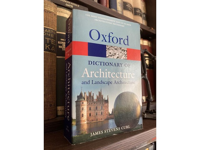 OXFORD DICTIONARY OF ARCHITECTURE and Landscape