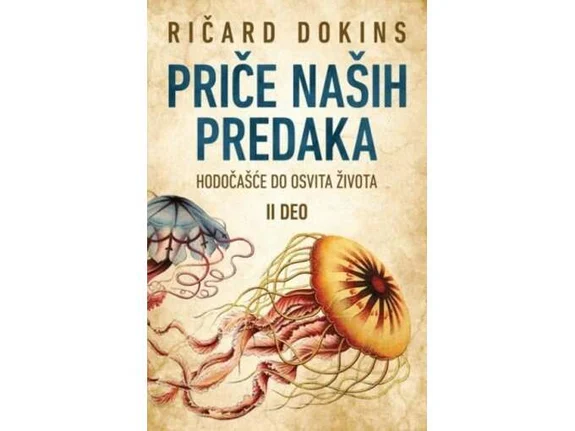Priče naših predaka: Hodočašće do osvita života - II tom