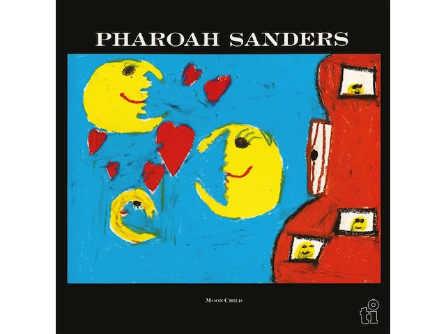 PHAROAH SANDERS - MOON CHILD -HQ-