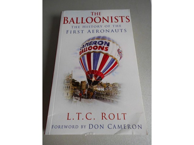 The Balloonists - The History of the First AERONAUTS