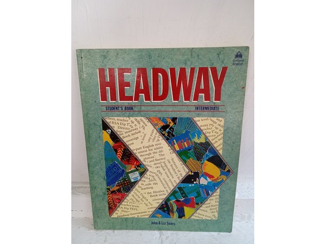 HEADWAY STUDENTS BOOK  INTERMEDIATE- LIZ AND JOHN SOARS